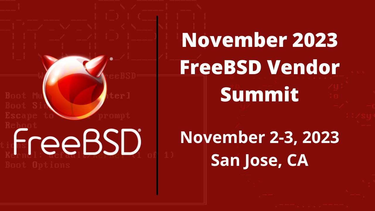 Save the Date: November 2023 FreeBSD Vendor Summit | FreeBSD Foundation